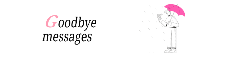 Goodbye Quotes: Find the Perfect Words to Say Farewell