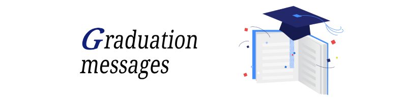 Graduation Phrases - Messages to Celebrate Graduation